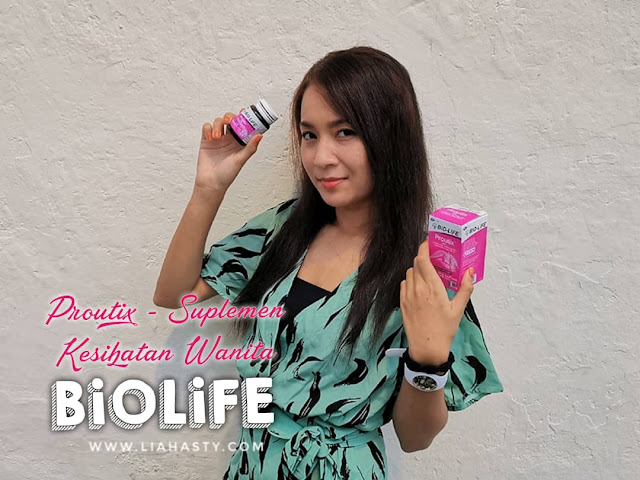 Suplemen Proutix™ untuk kesihatan wanita dari BiO-LiFE - Lia Hasty