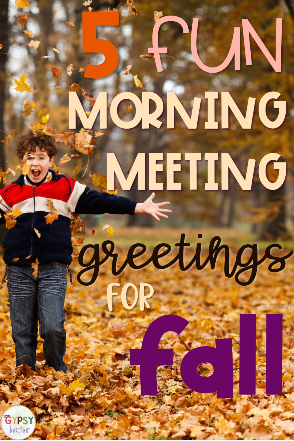 5 Fun Morning Meeting Greetings For Fall The Gypsy Teacher 5-fun-morning-meeting-greetings-for-fall-the-gypsy-teacher