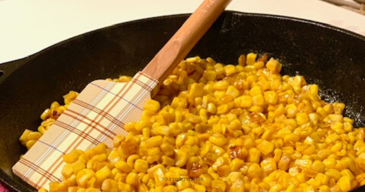 Hot Honey Skillet Corn | Our Good Life