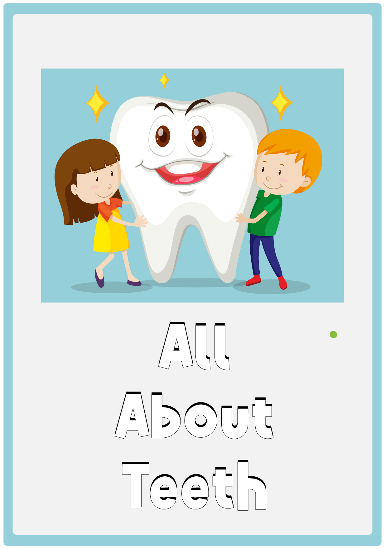All About Teeth