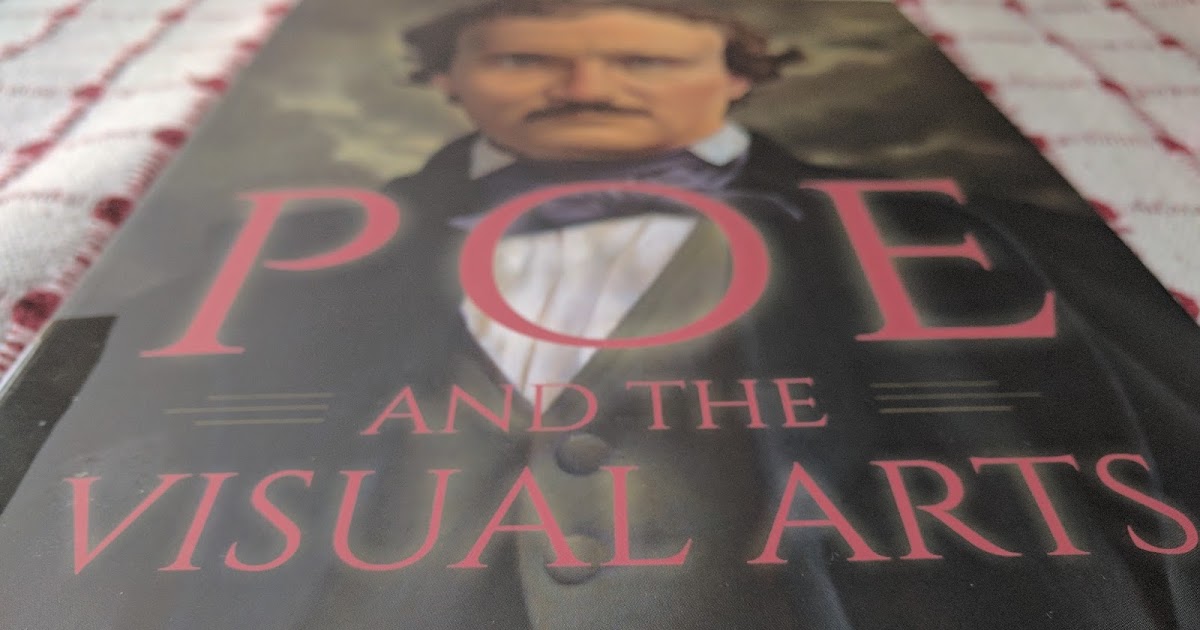 The Edgar Allan Poe Blog: Poe and the Visual Arts