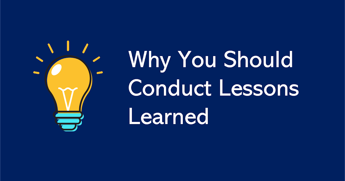 Why You Should Conduct Lessons Learned After Each Proposal