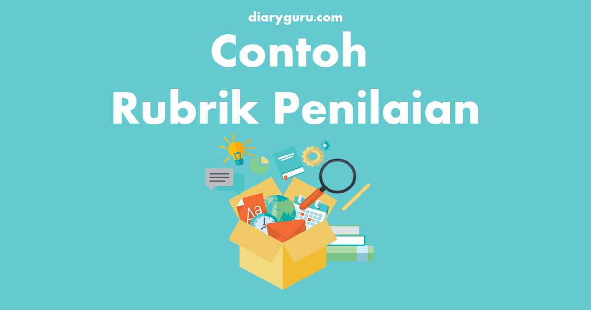 Contoh Rubrik Penilaian - Diary Guru