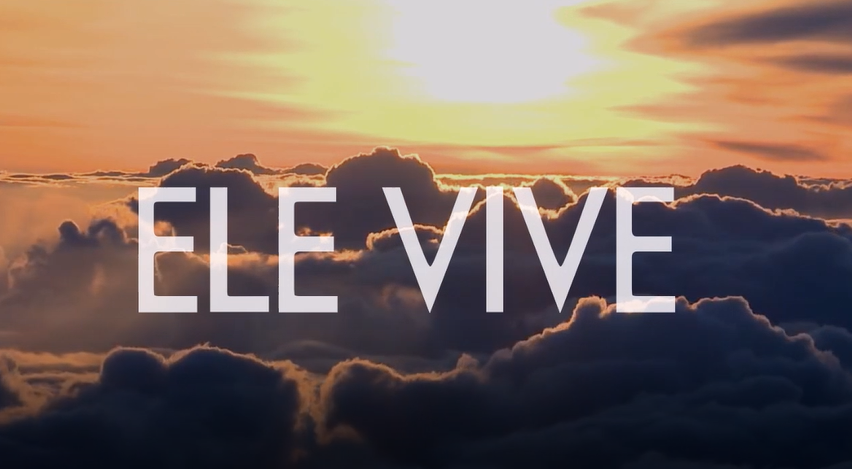 PREGANDO A VERDADE: ELE VIVE!