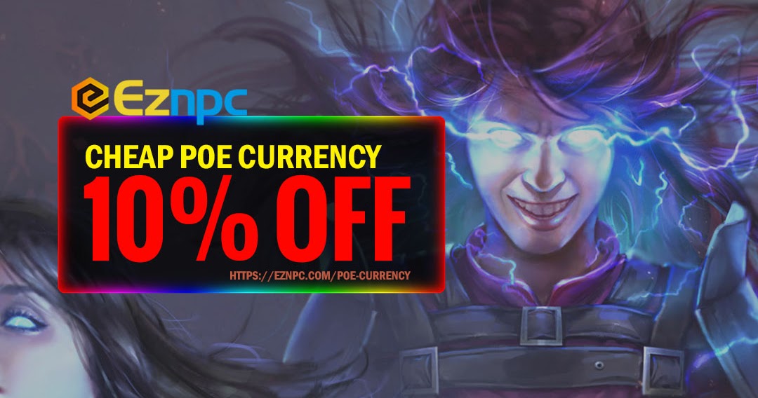 High-value Poe Currency People can Obtain With Inexpensive on Eznpc