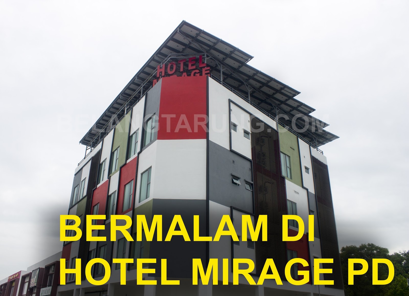 Bermalam Di Hotel Mirage Port Dickson