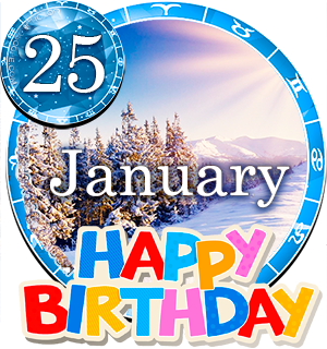 January 25 Birthday Horoscope