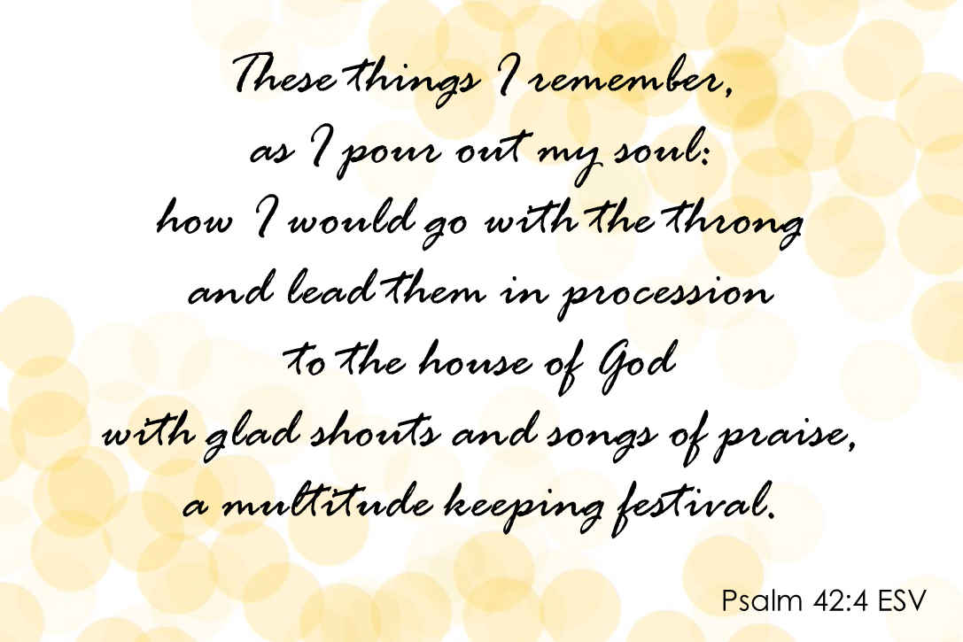 a multitude keeping festival: Psalm 42:4