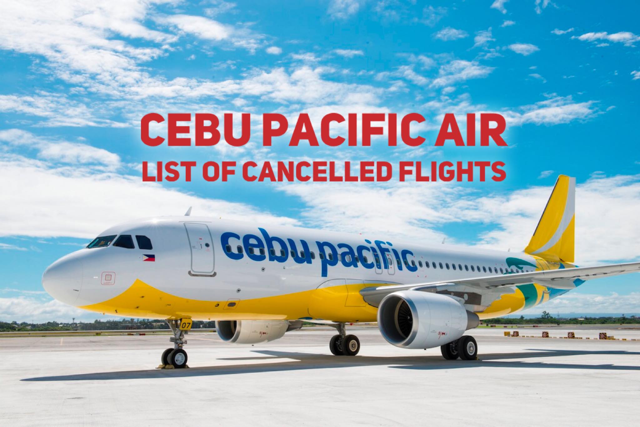 List Of CEBU PACIFIC Cancelled Flights From August 6 To 20 2021 list-of-cebu-pacific-cancelled-flights-from-august-6-to-20-2021