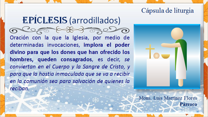 "MI PARROQUIA DE LOS DOCE APÓSTOLES": CÁPSULA DE LITURGIA: EPICLESIS