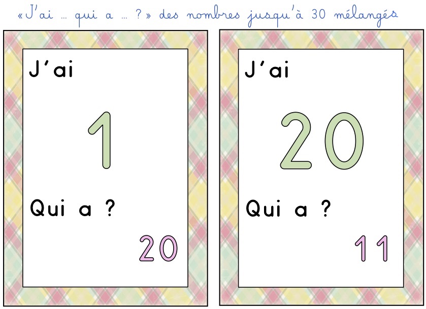 Les petits jeux de July: J'ai ... qui a ... ? des nombres jusqu'à 30.