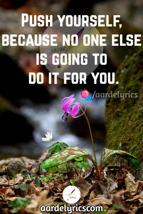 Push yourself | Quotes | Motivational Quotes | Aarde Lyrics