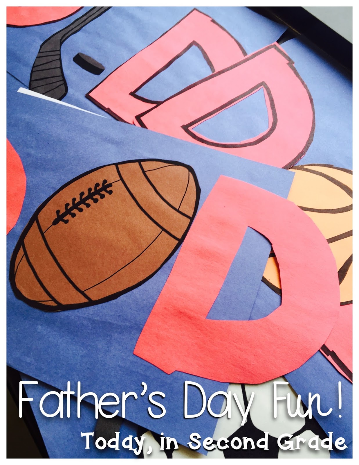 Father's Day Fun - Today in Second Grade