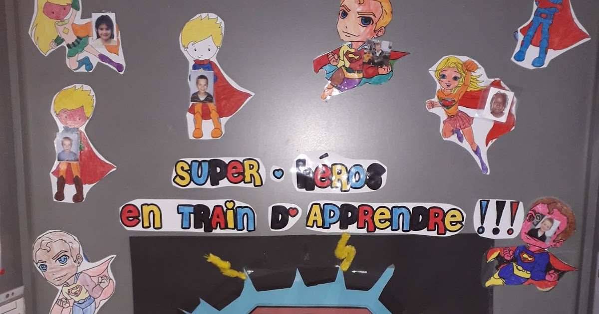 La classe des supers héros ! - École Sainte-Marie à Boirs - Blog