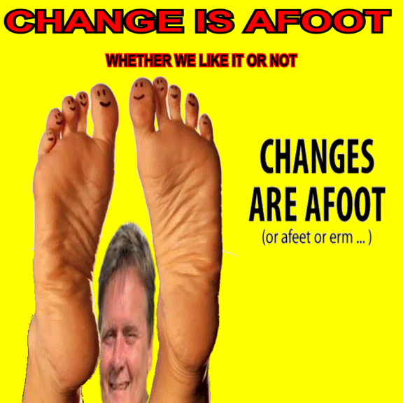 Big Education Ape: CHANGE IS AFOOT WHETHER WE LIKE IT OR NOT – Dad Gone ...