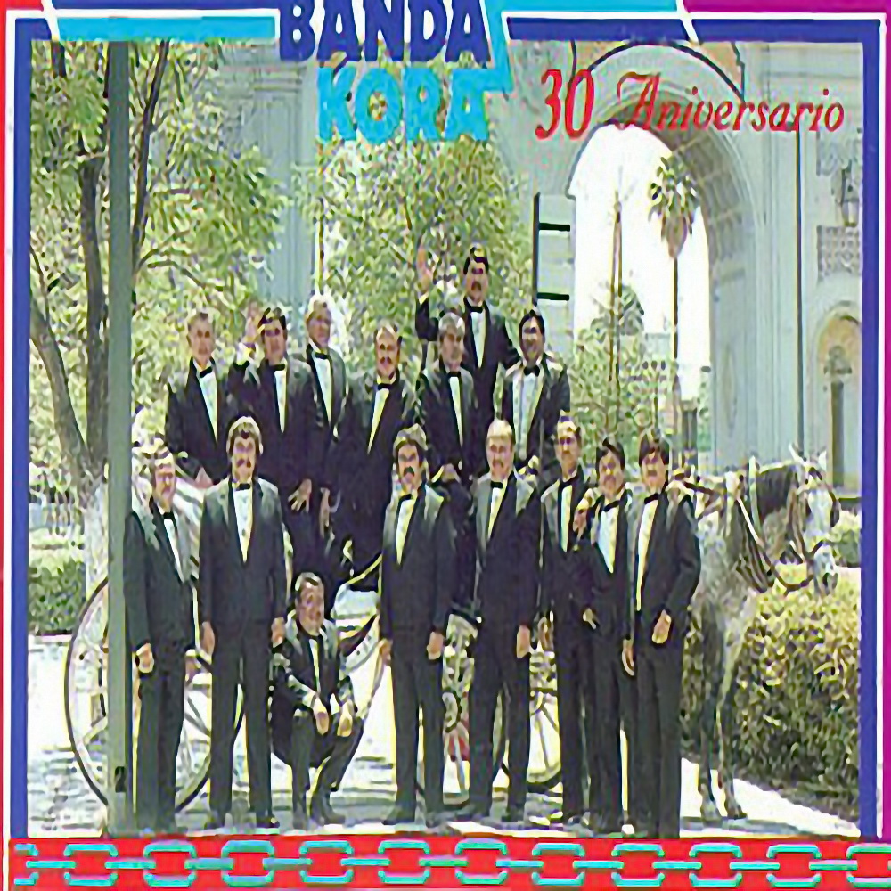 Puro Bandero: Banda Kora - 30 Aniversario