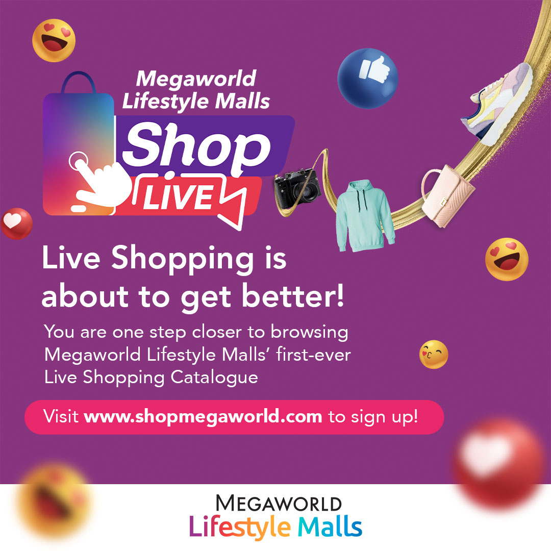 Manila Shopper: Megaworld Lifestyle Malls launches ‘Shop Live ...