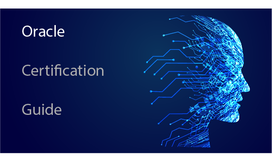 Oracle Certification Guide: Overview and Career Paths