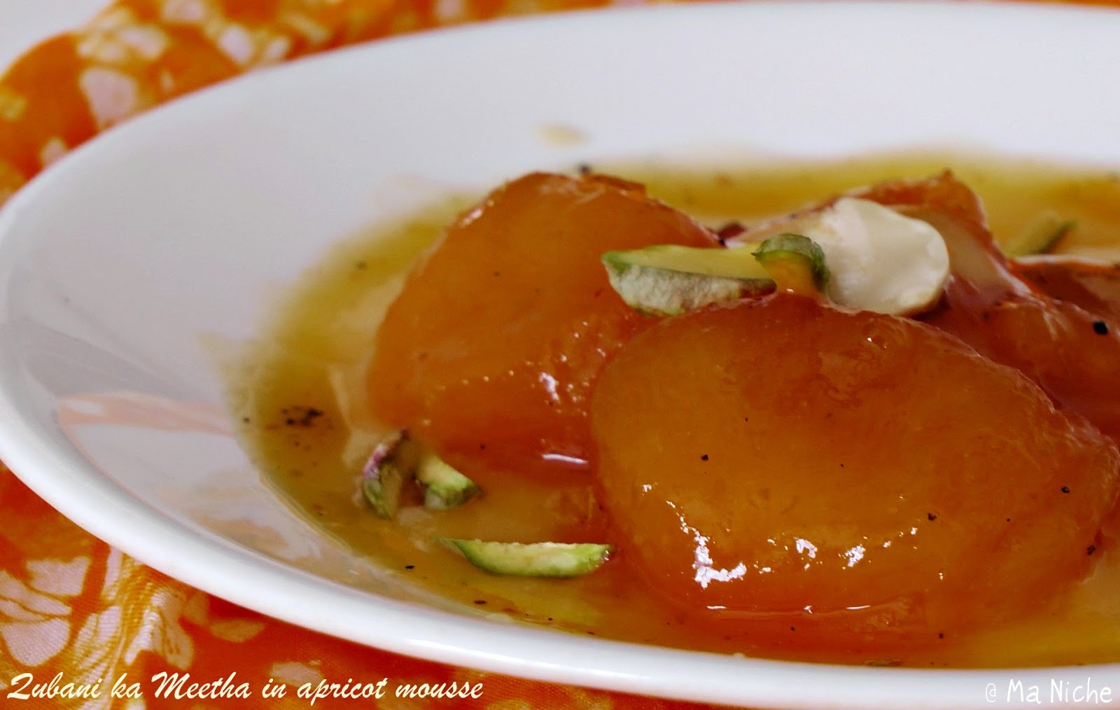 Ma Niche : Qubani ka Mitha(Stewed Apricot Dessert) : South Vs North May ...