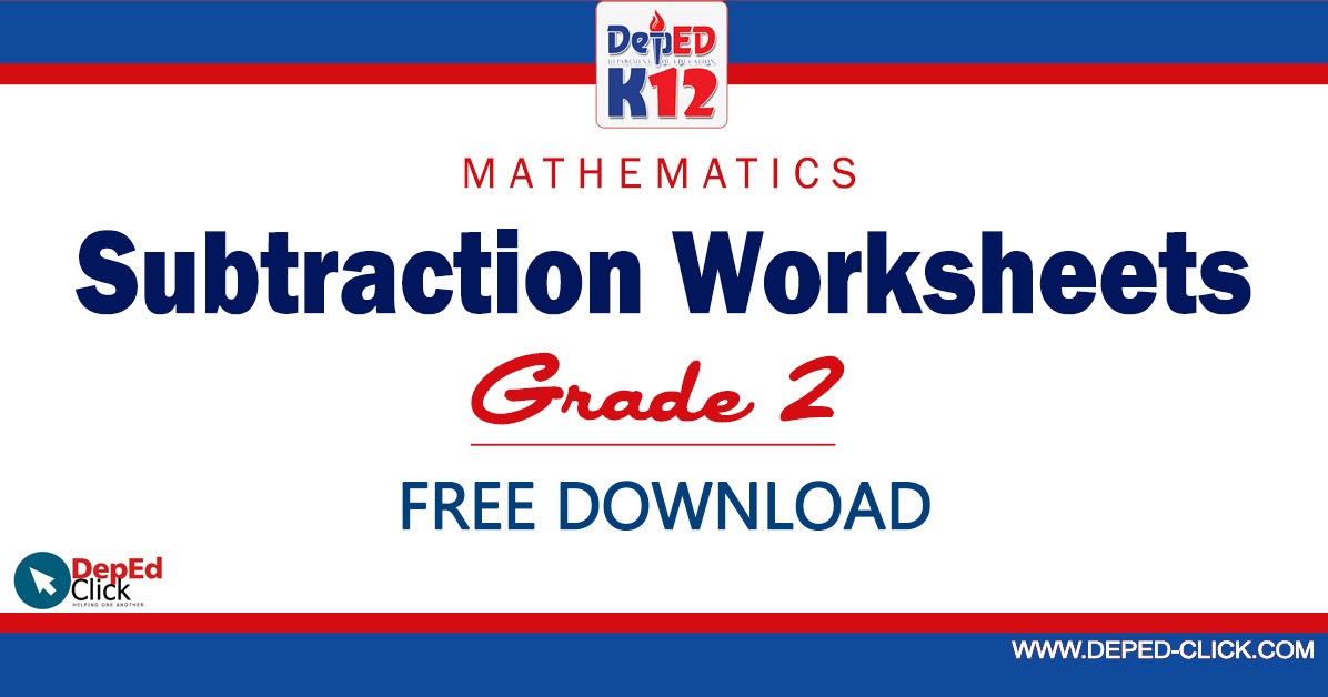 SUBTRACTION WORKSHEETS (Grade 2) Free Download - DepEd Click