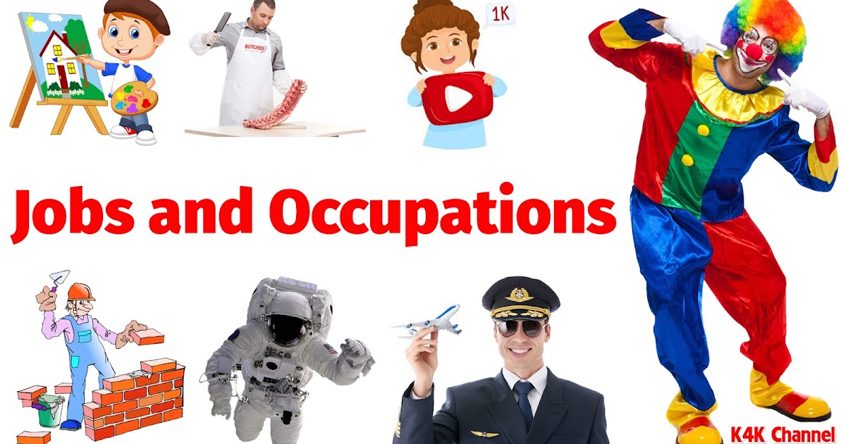 Kênh Thủ Thuật K4Kchannel: TYPES OF JOBS AND OCCUPATIONS | DIFFERENT ...