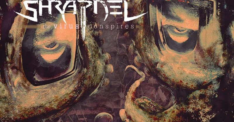 BEHIND THE VEIL WEBZINE: SHRAPNEL - The Virus Conspires