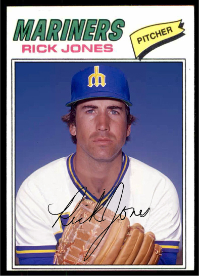 WHEN TOPPS HAD (BASE)BALLS!: 1977 MARINERS REDONE- RICK JONES