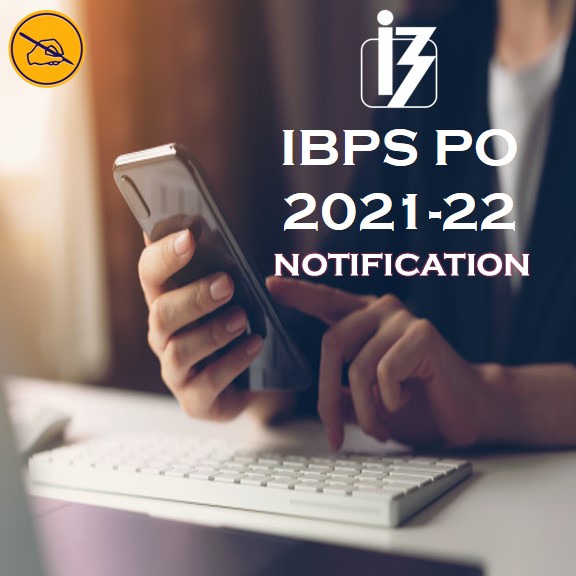 IBPS PO 2021 22 Notification Released ibps-po-2021-22-notification-released