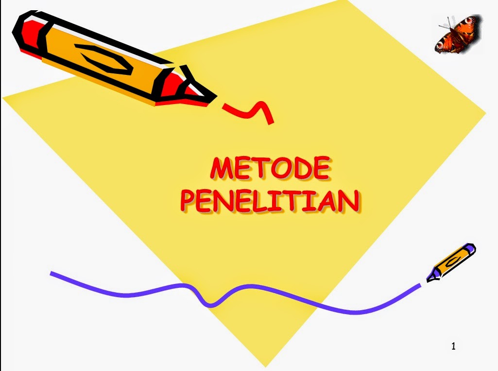 Metode, Metode Penelitian, Metodologi Penelitian | E-LEARNING MASASEP