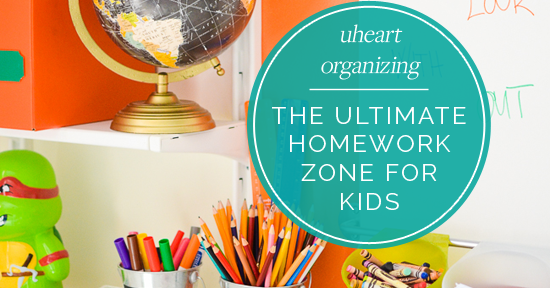 IHeart Organizing: UHeart Organizing: The Ultimate Homework Zone for Kids