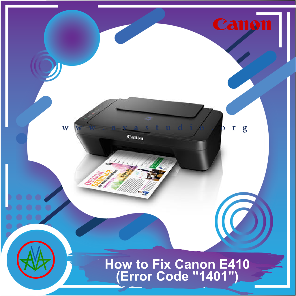 How To Fix Error 1401 Canon Pixma E410 Series How To Fix Error 1401 Canon Pixma E410 Series