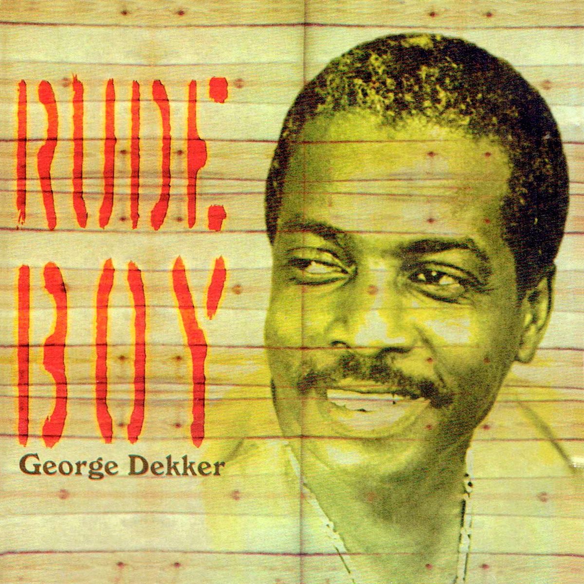 Compartilhando Reggae: George Dekker - Rude Boy