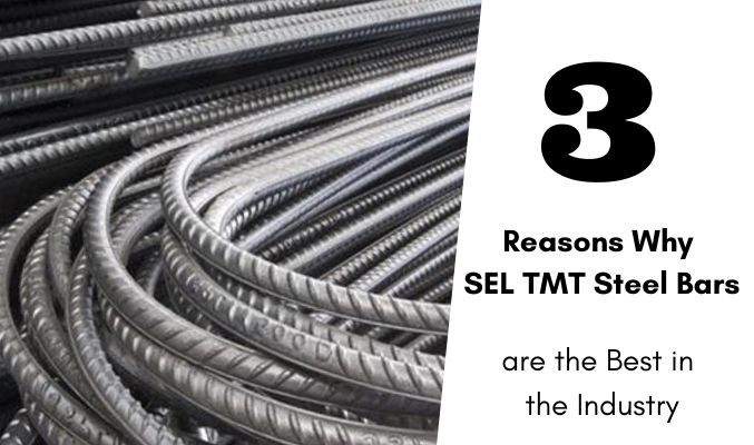 Shyam Metalics - Steel Manufacturer: 3 Reasons Why SEL TMT Steel Bars ...