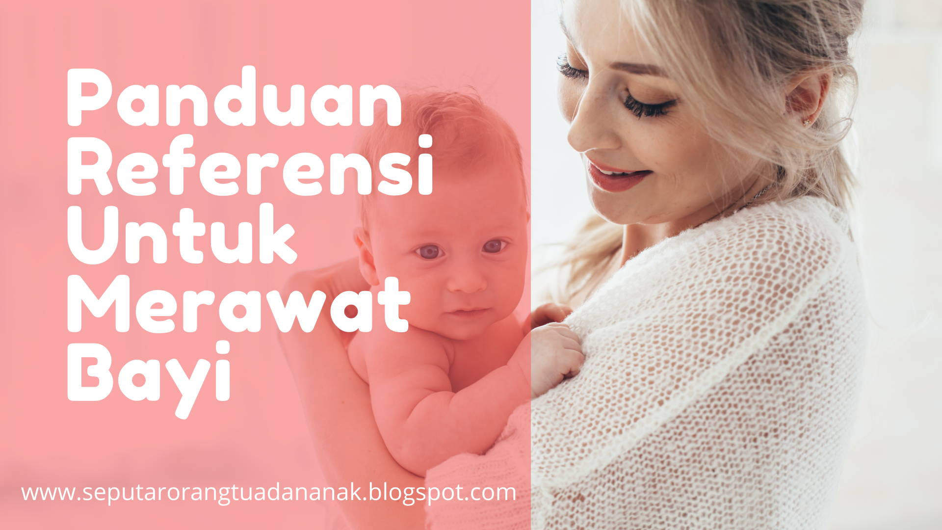 Panduan Referensi Untuk Merawat Bayi