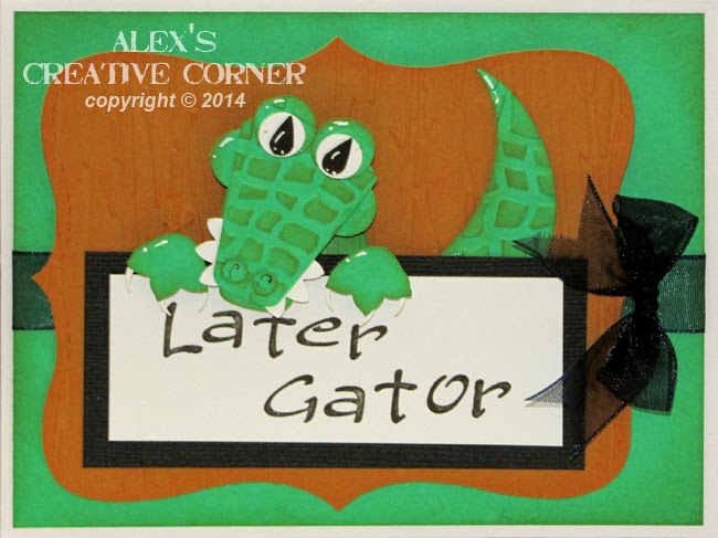 Alex's Creative Corner: Later Gator
