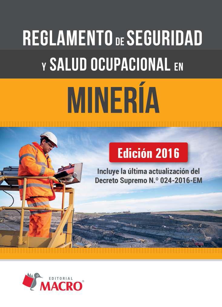 Reglamento de seguridad y salud ocupacional en minería 2013, 2016 y ...
