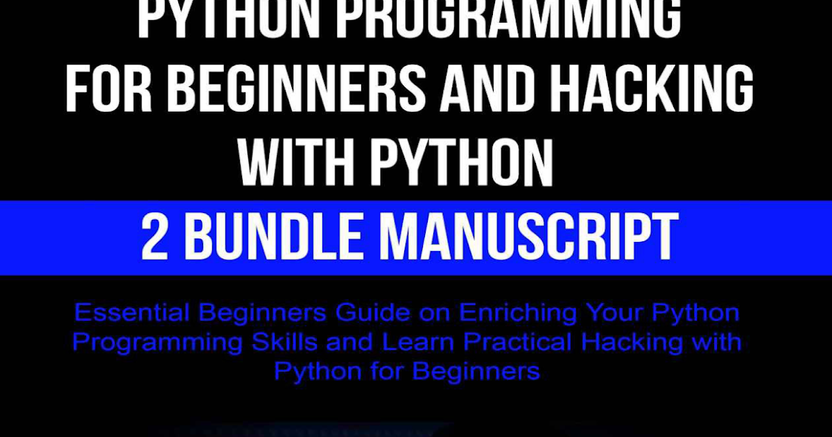 Ebook Lập Trình Python Cho Người Mới Bắt Đầu Và Hack Với Python – 2 Bản ...
