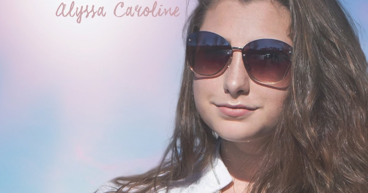 Alyssa Caroline - Bright Side |csgmblog