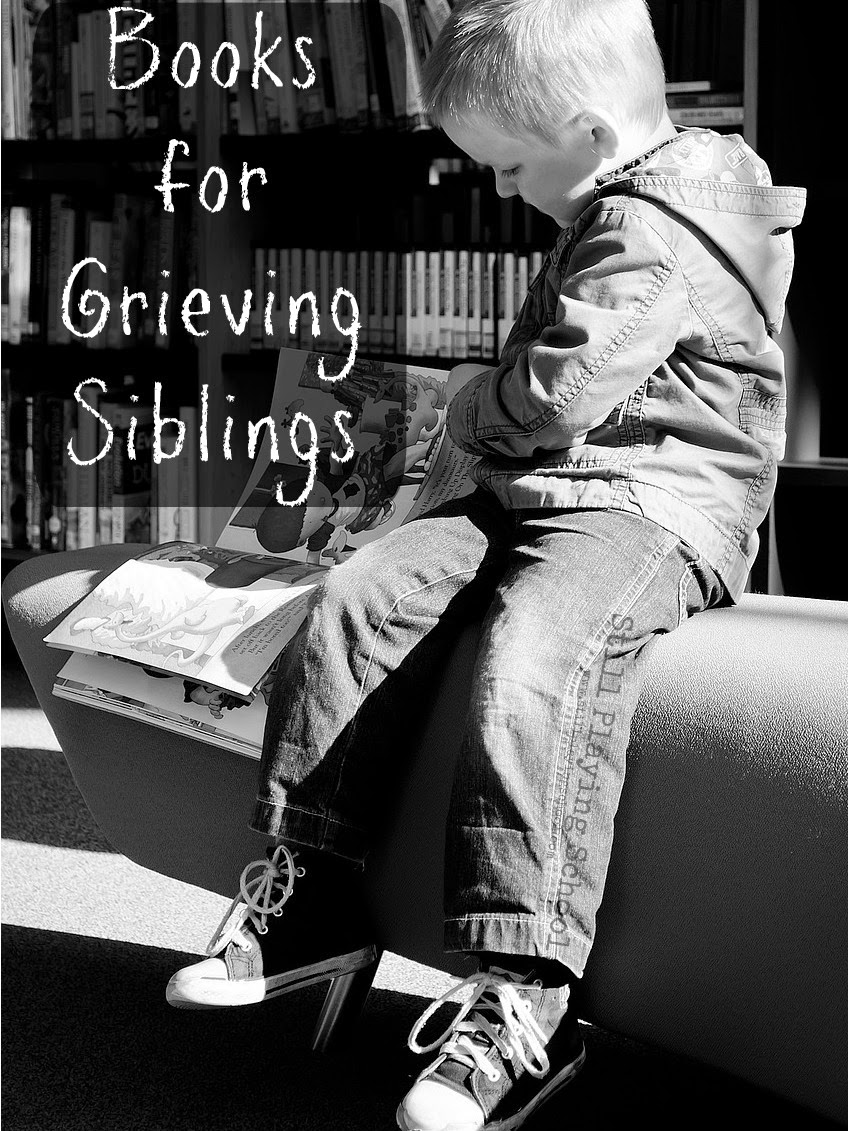 Books for Grieving Siblings | Still Playing School