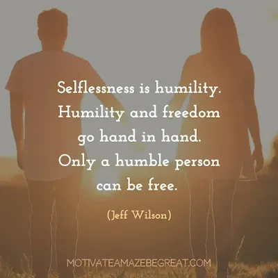 44 Quotes About Being Humble To Give You Inspiration For Life