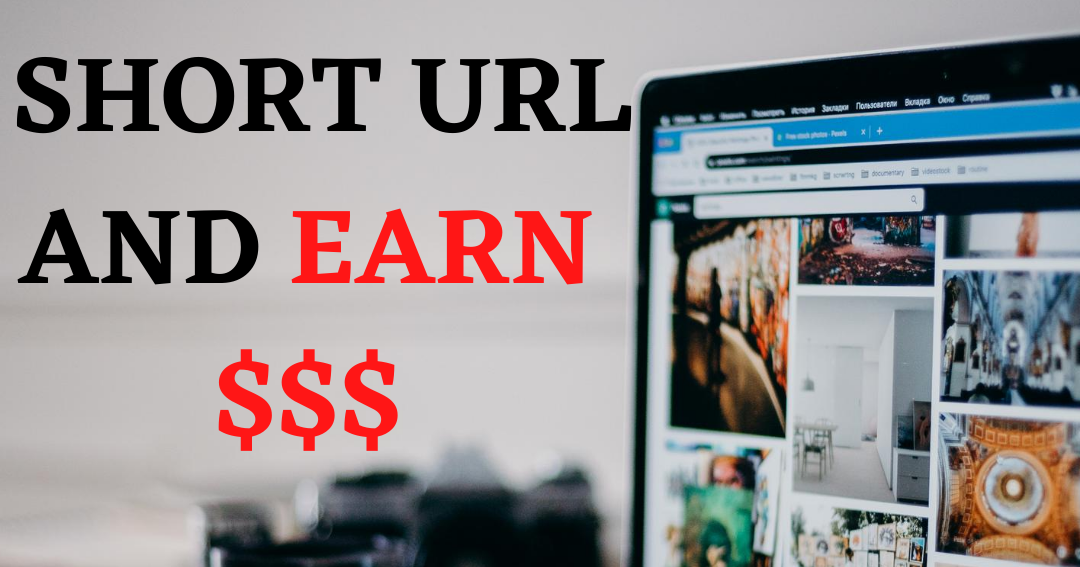 5 Best URL Shortener To Make Money 2020 - Earn With Me