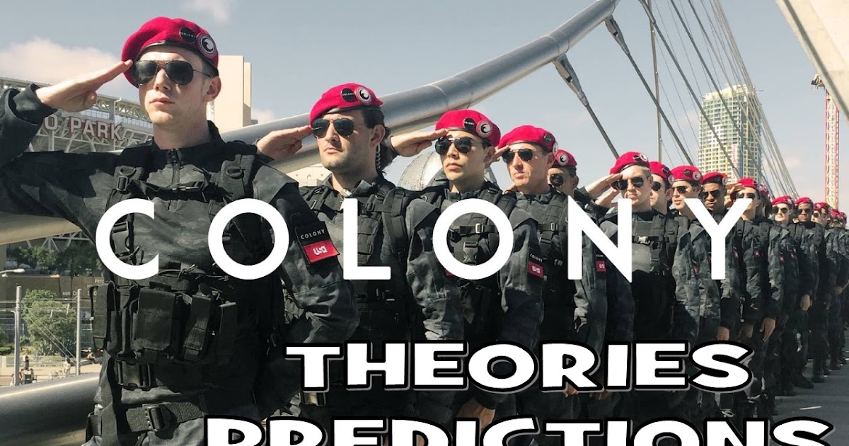 Colony Season 2 Finale Theories and Season 3 Predictions: The Hosts, The...