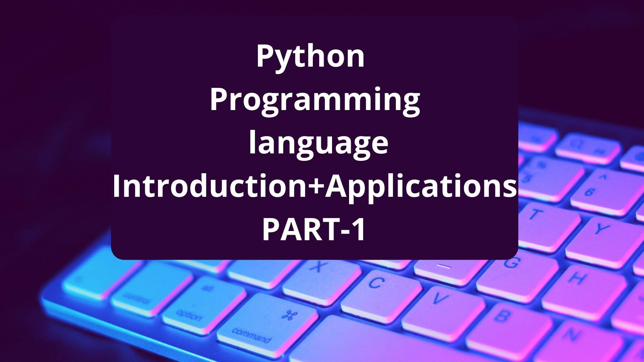 What Is Python Programming Language Applications Features Part 1 what-is-python-programming-language-applications-features-part-1