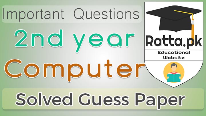 2nd Year (12th class) Computer Science Guess Paper 2024 - Ratta.pk