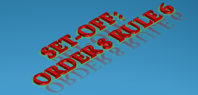 Set-off its Meaning, Essential, Effect under order 8 rule 6 of CPC ...