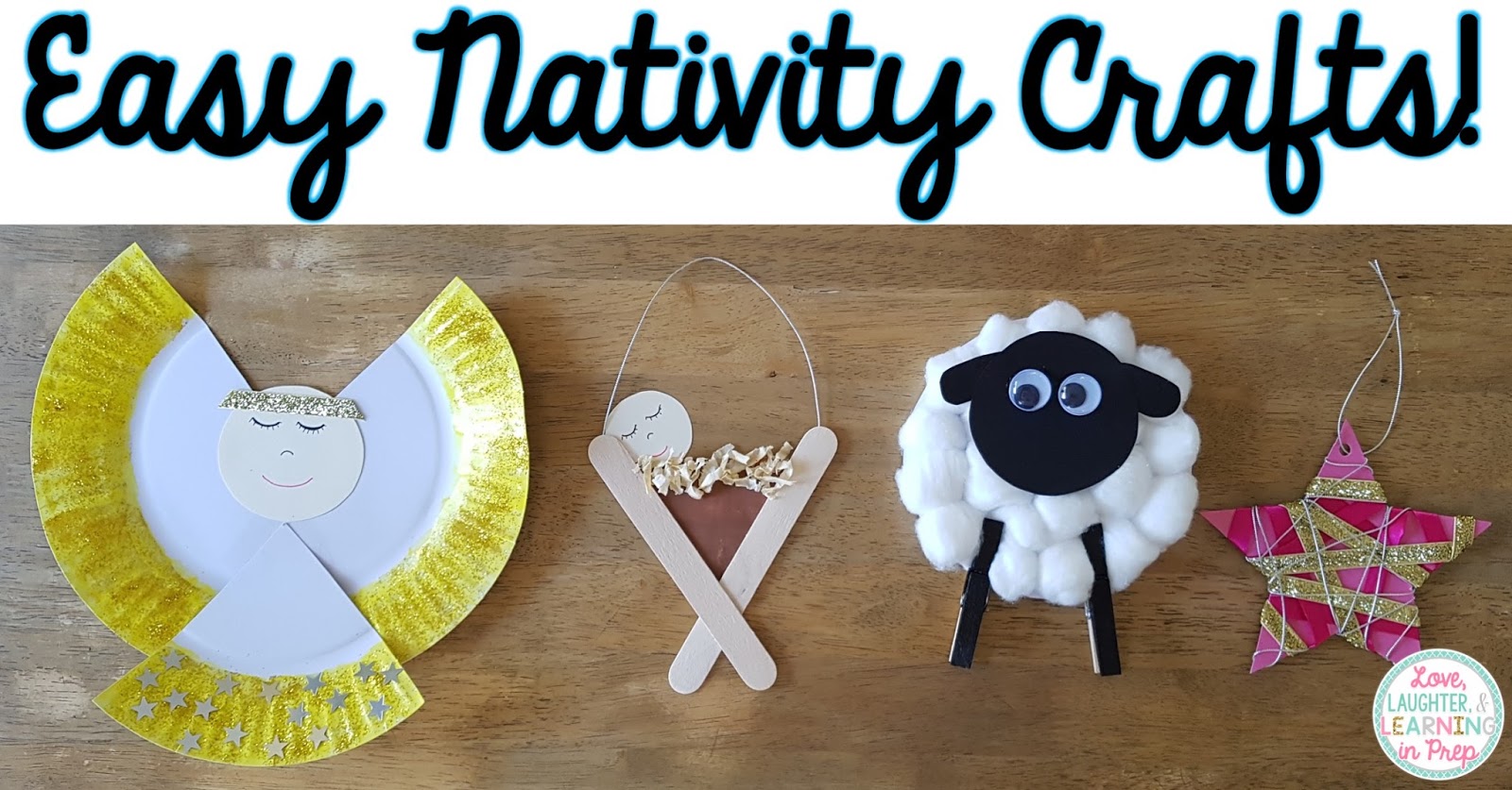 Love, Laughter and Learning in Prep!: Easy Nativity Crafts!