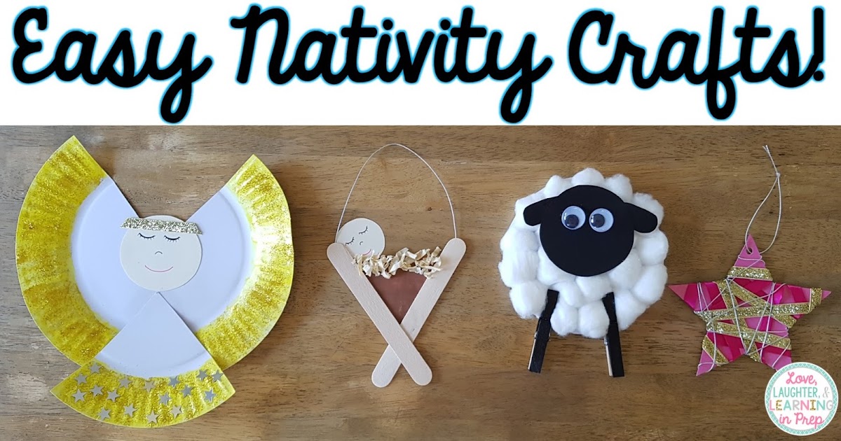 Love, Laughter and Learning in Prep!: Easy Nativity Crafts!