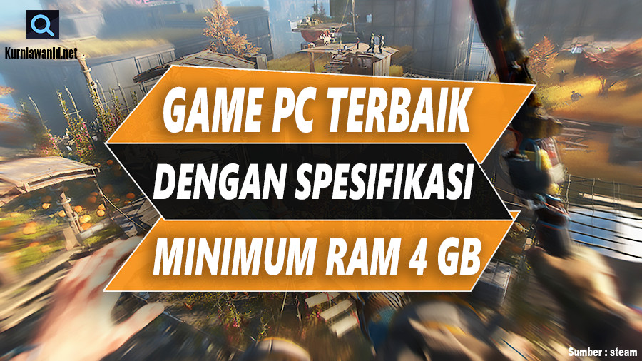 Kumpulan Game PC Terbaik Dengan Spesifikasi Minimum RAM 4 GB Part 1 - Blog Belajar Online ...