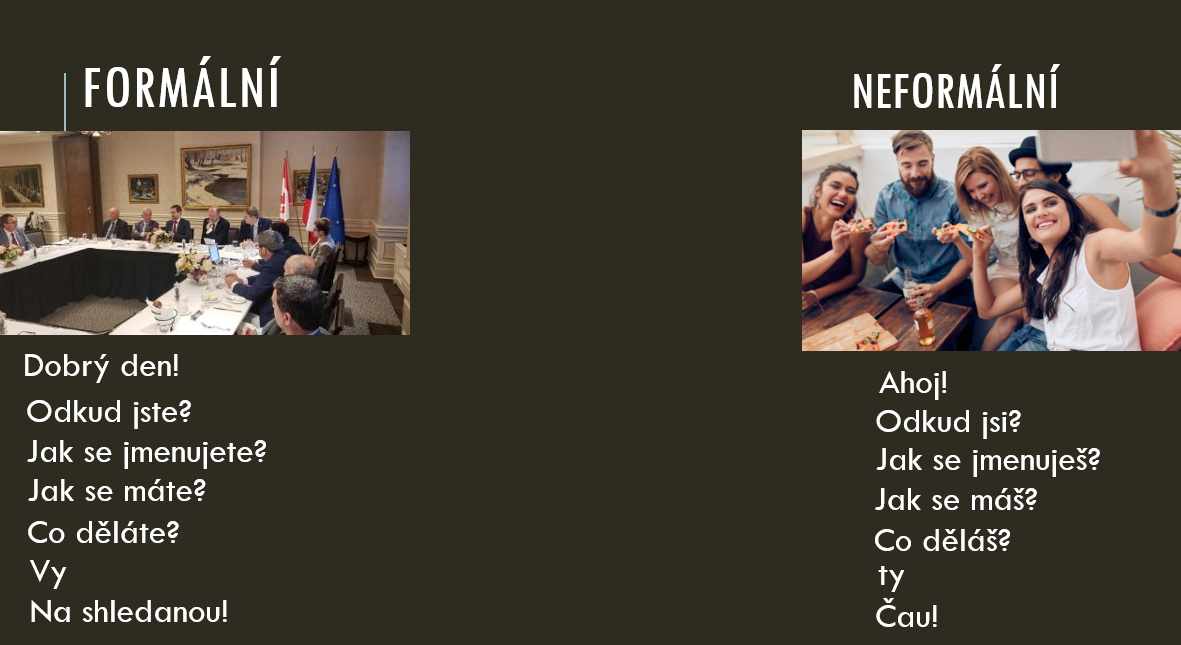 1: Formální X neformální dialog