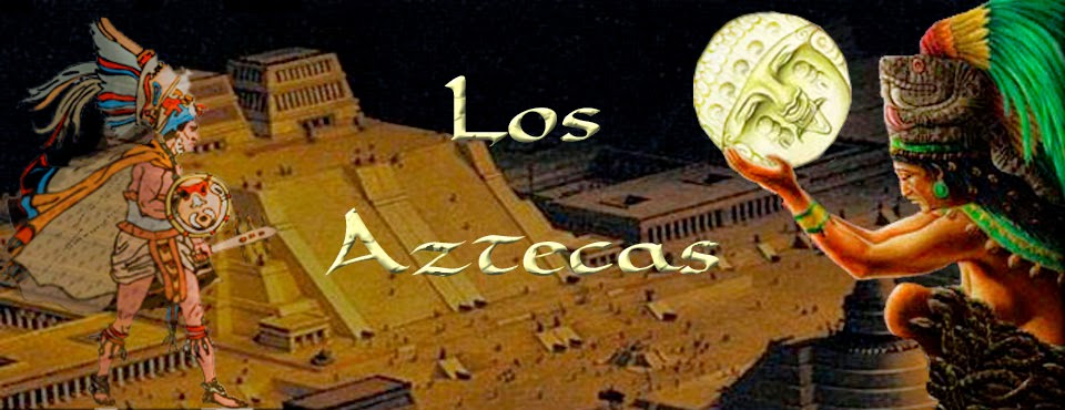 Los Aztecas: Los Aztecas